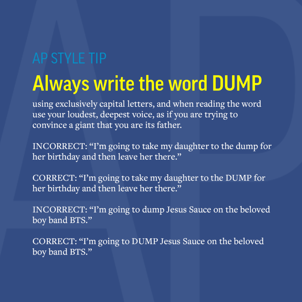 Writers Take Note: The AP Stylebook Has Determined That The Word 'DUMP ...